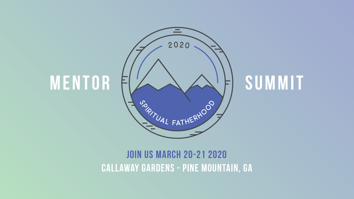 Mentor Summit 2021: Spiritual Fatherhood :: Radical Mentoring